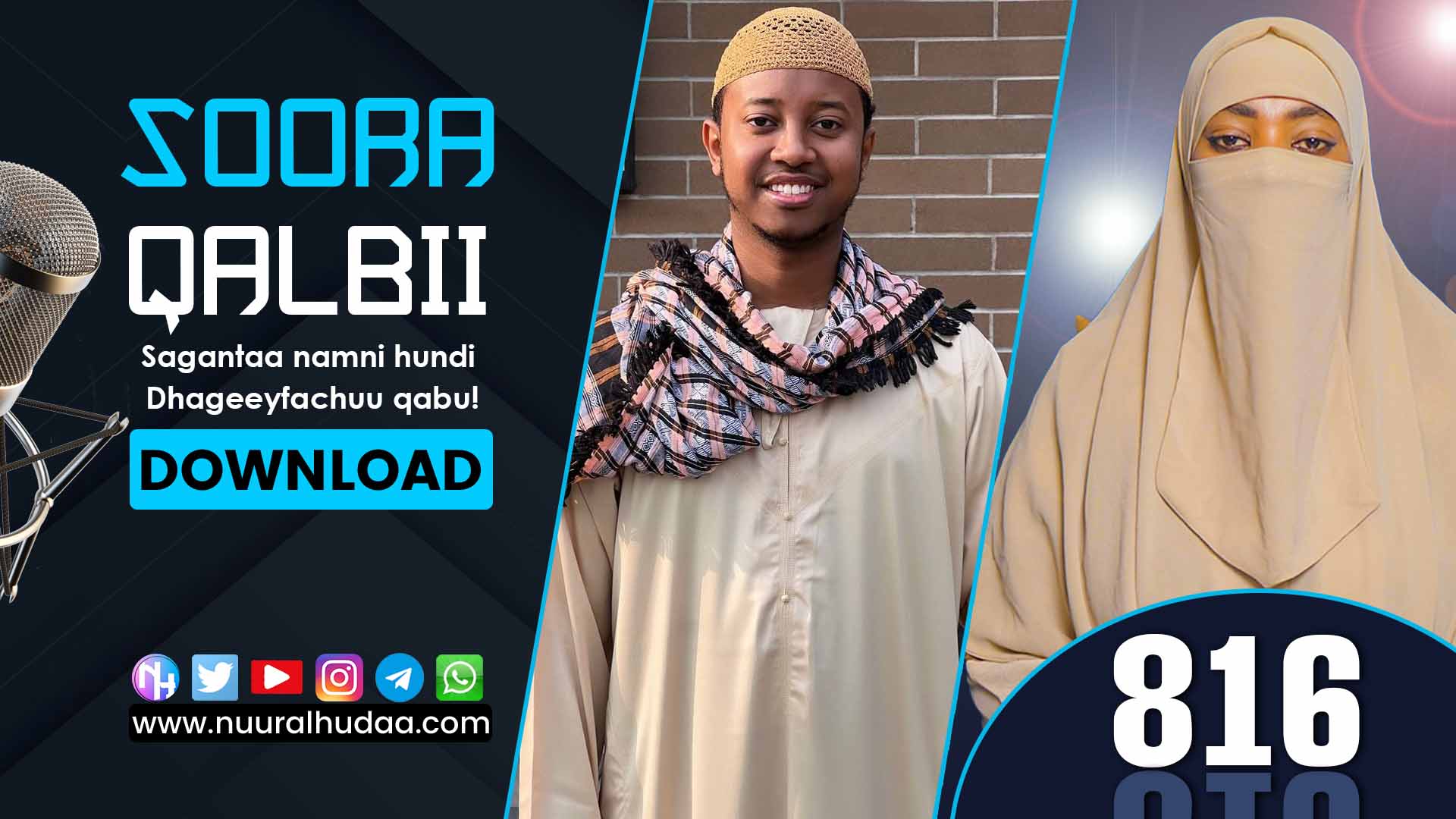 Soora Qalbii, Raadiyoo Nuuralhudaa 816, July 17, 2023 - NuuralHudaa